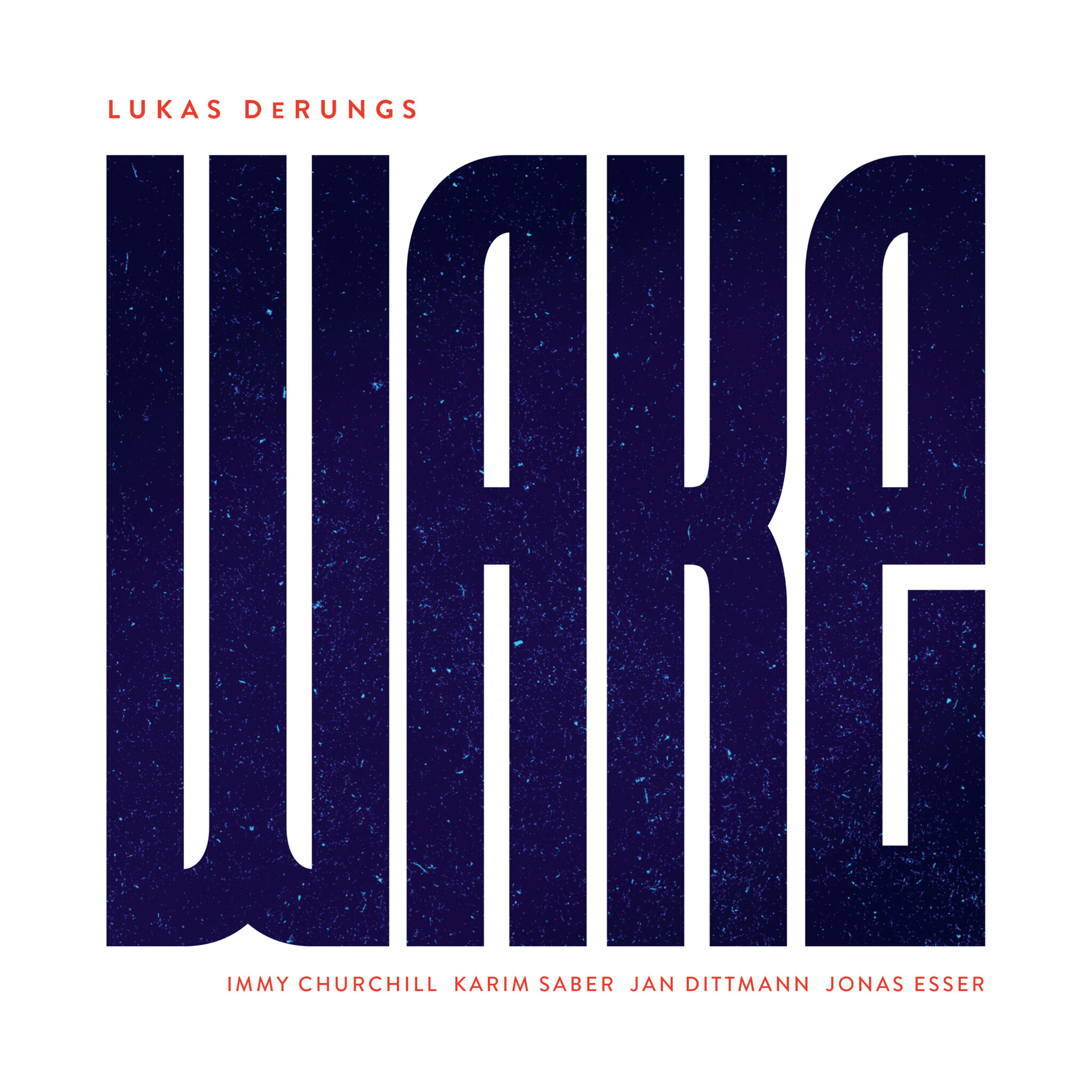 Lukas DeRungs – WAKE - BERTHOLD records - Das neue Label für Klassik, Jazz - BERTHOLD records ...